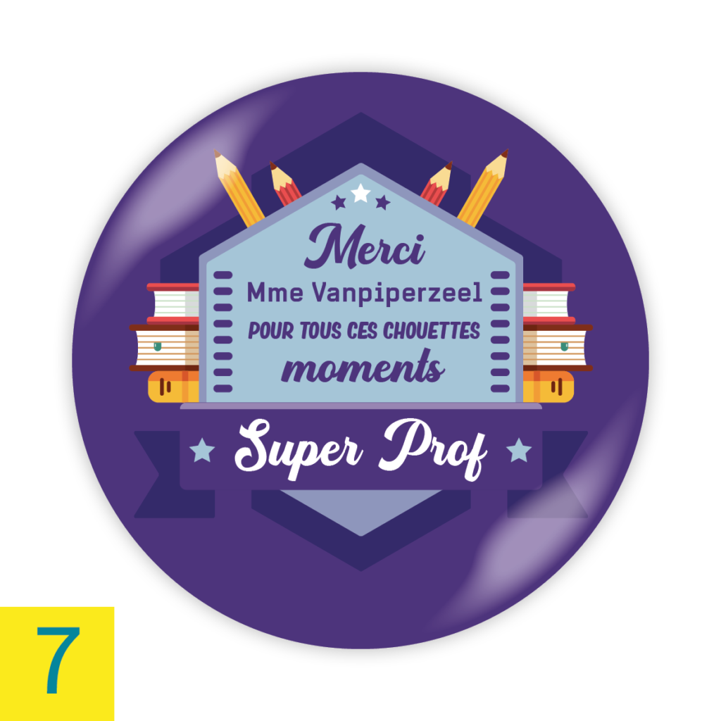 Merci pour tous ces chouettes moments – Super PROF – Mon Badge