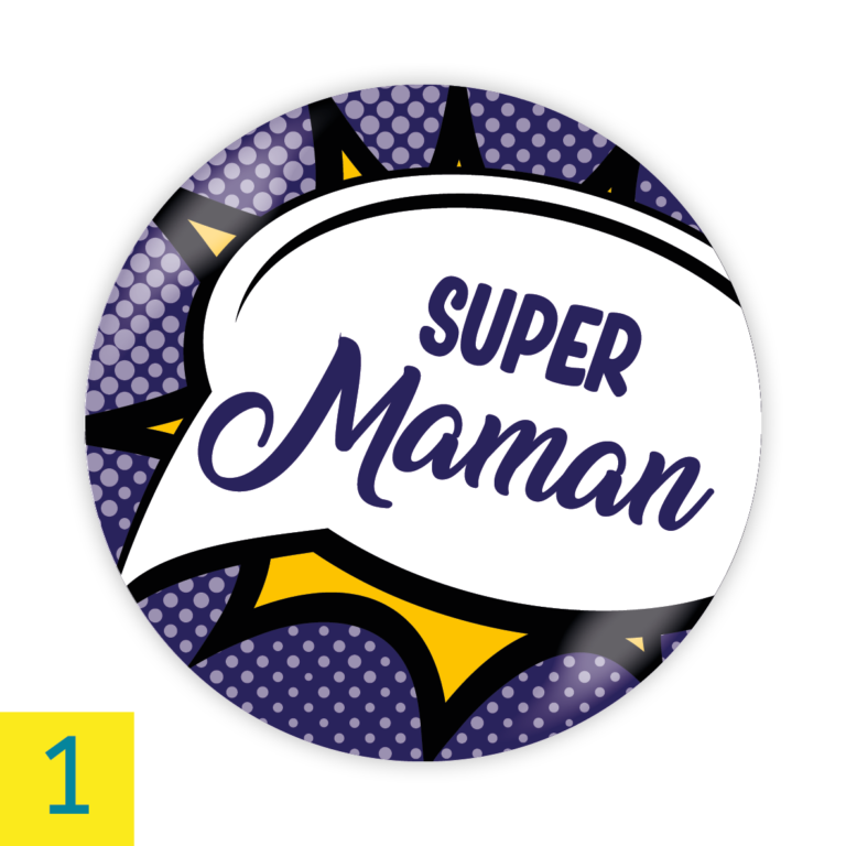 Super Maman – Mon Badge