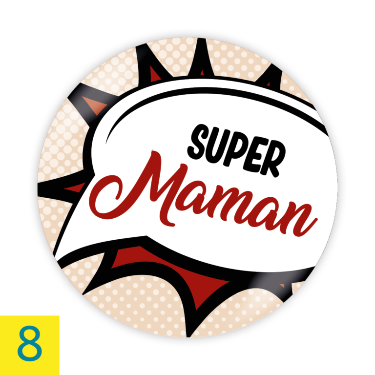Super Maman – Mon Badge